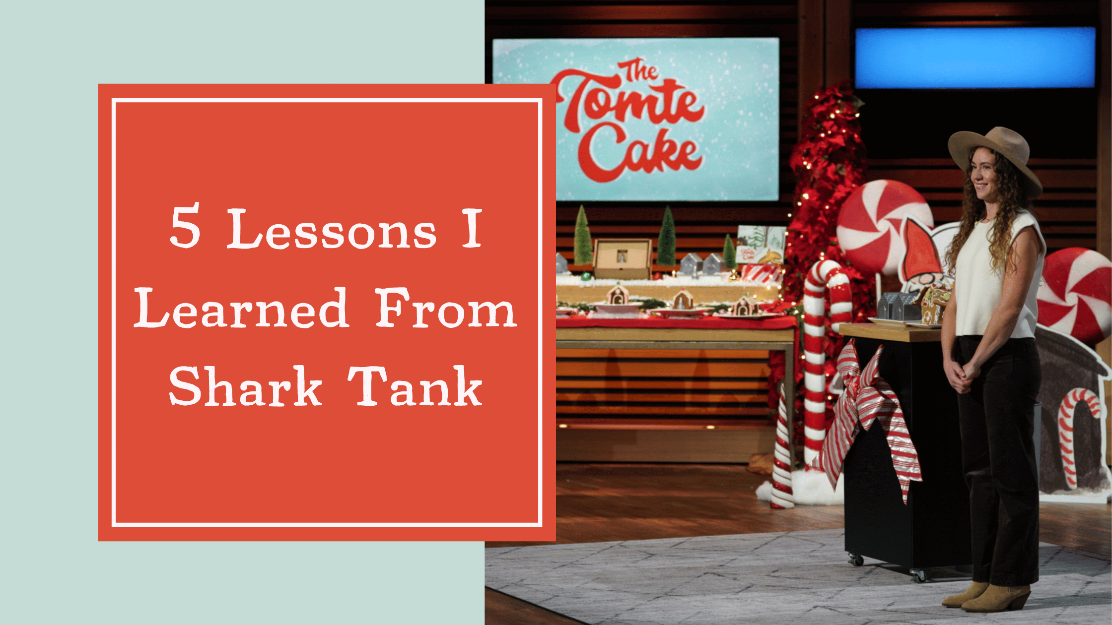 5 Lessons Miranda Vaughn Learned From Shark Tank – The Tomte Cake